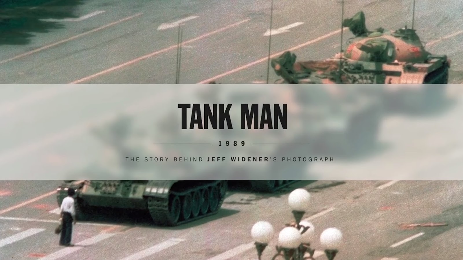 Het verhaal achter: ‘Tank Man’ | DIGIFOTO Pro